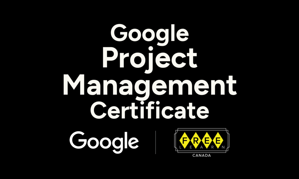 RAC - Google Project Manager Program - #FreeLearn Canada